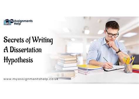 Secrets Of Writing A Dissertation Hypothesis