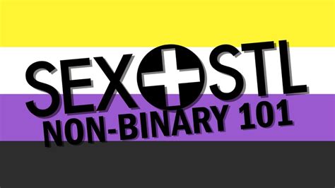 SEX STL Non Binary With Ryn YouTube