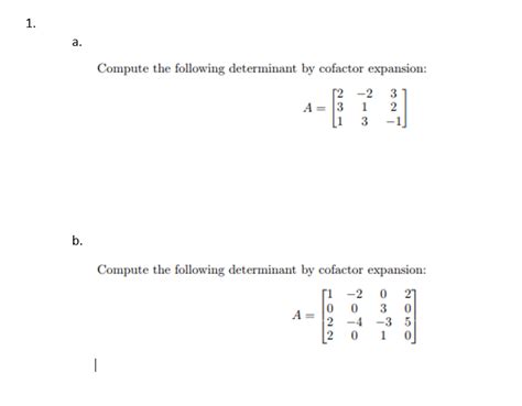 solved 1 a compute the following determinant by cofactor