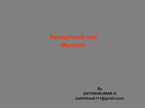 Semaphores And Monitors Ppt Operating Systems Computer Software Semaphores And Monitors Ppt Operating Systems Computer Software