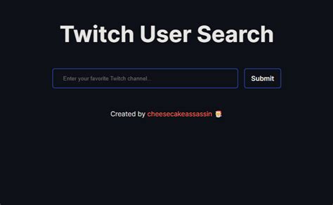 github cheesecakeassassin twitch user search reactjs single page app