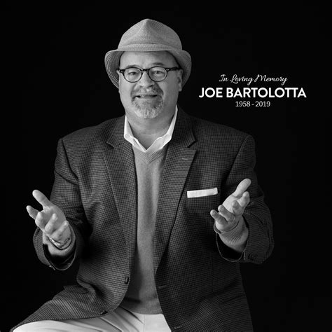In Loving Memory Of Joe Bartolotta Pizzeria Piccola