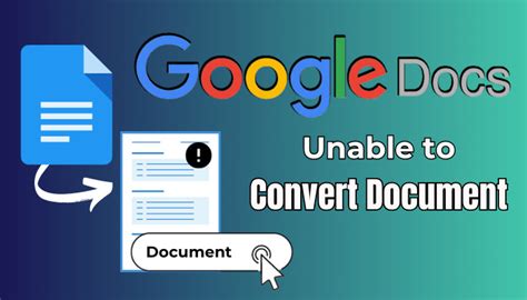 Google Docs Unable To Convert Document Causes Fixes
