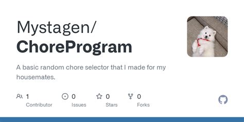 Github Mystagen Choreprogram A Basic Random Chore Selector That I Made For My Housemates