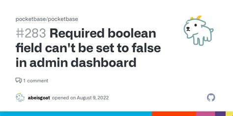 Required Boolean Field Cant Be Set To False In Admin Dashboard · Issue 283 · Pocketbase