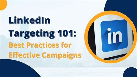 Linkedin Targeting 101 Best Practices For Effective Campaigns Impactable
