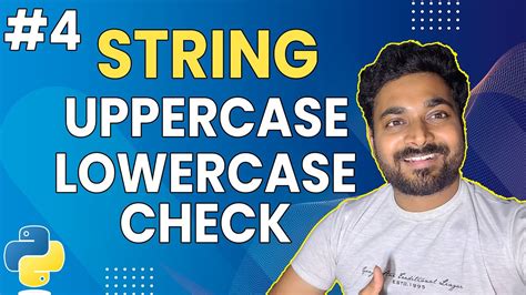 Strings Upper And Lower Case Check Python Basics 4 Youtube
