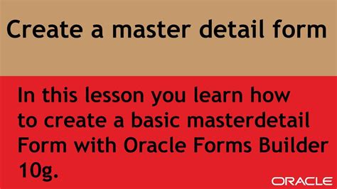 Master Detail Form With Oracle Forms Builder Youtube