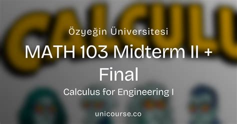 math 103 midterm ii final calculus for engineering i Özyeğin