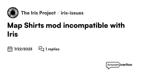 Map Shirts Mod Incompatible With Iris The Iris Project