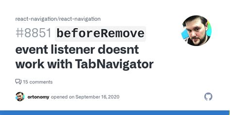 `beforeremove` Event Listener Doesnt Work With Tabnavigator · Issue 8851 · React Navigation