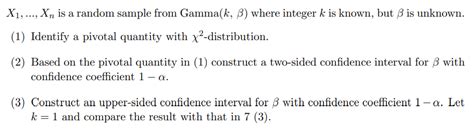 Solved X Ldots X N Is A Random Sample Fr