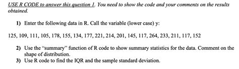 Solved Use R Code To Answer This Question 1 You Need To