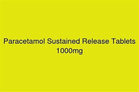 Paracetamol Sustained Release Tablets 1000mg