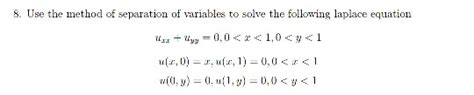 solved 8 use the method of separation of variables to solve