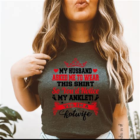Hotwife T Shirtsexy Ts For Himwife Tslutwifehornyhot Wifeslut Wifehotwife Clothing