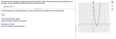 solved use the vertex and intercepts to sketch the graph of