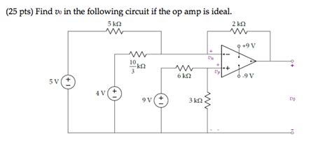 Solved Find Vo In The Following Circuit If The Op Is Chegg Com