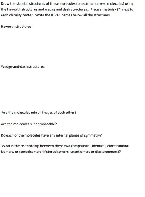 Solved Draw The Skeleta Structures Of These Molecules One Cis One Trans Molecules Using The