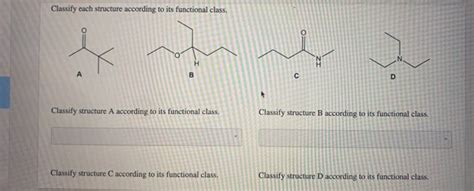 solved classify each structure according to its functional class h