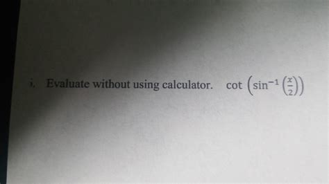 Solved 1 Evaluate Without Using Calculator Cot