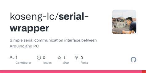 Github Koseng Lcserial Wrapper Simple Serial Communication Interface Between Arduino And Pc