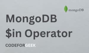 MongoDB In Operator A Detailed Guide CodeForGeek