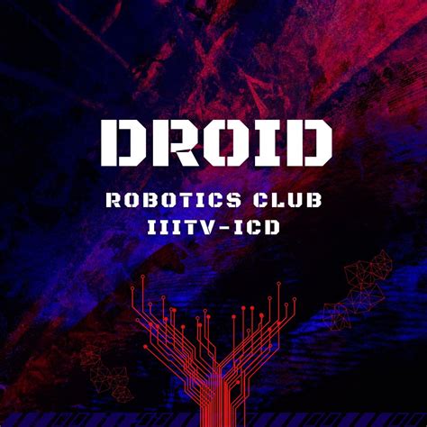 Droid Droidrobotics Iiitvicd Robotics Team Innovation Droid