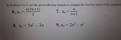 Solved In Problem 6 To 9 Use The Given Nth Term Formula To Compute