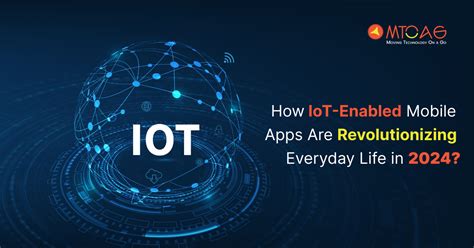 How Can Iot Enabled Mobile Apps Make Daily Life Easier In 2024 How Can Iot Enabled Mobile Apps Make Daily Life Easier In 2024