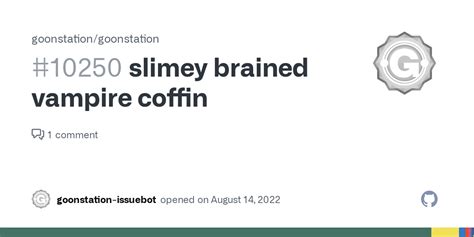 Slimey Brained Vampire Coffin · Issue 10250 · Goonstationgoonstation