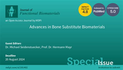 Special Issue Advances In Bone Substitute Biomaterials With 20