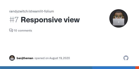 Responsive View · Issue 7 · Randyzwitchstreamlit Folium · Github