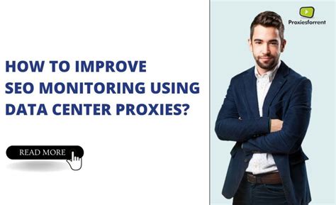 How To Improve Seo Monitoring Using Data Center Proxies Seo