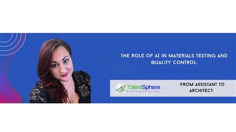The Role Of Ai In Materials Testing And Quality Control From Assistant To Architect