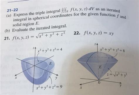 Solved 21 22 A Express The Triple Integral ∭ef X Y Z Dv As