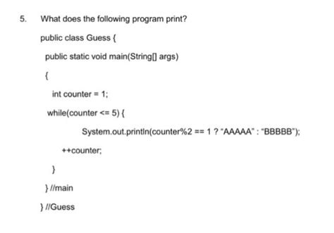 Solved What Does The Following Program Print Public Class