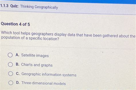 1 1 3 quiz thinking geographically question 4 of 5 which tool helps