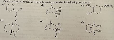 Solved Show How Diels Alder Reactions Might Be Used To