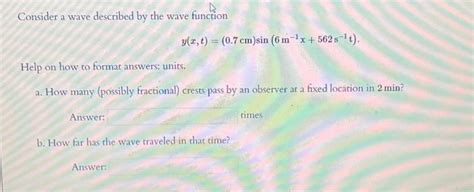 Solved Consider A Wave Described By The Wave Function Chegg