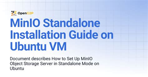 Minio Standalone Installation Guide On Ubuntu Vm Openg2p Docs