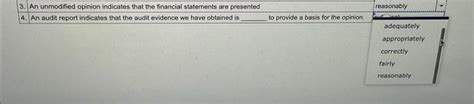 Solved 3 An Unmodified Opinion Indicates That The Financial