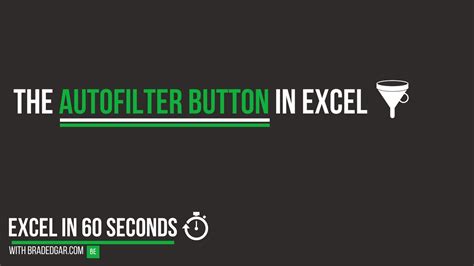 The Autofilter Button In Excel Youtube