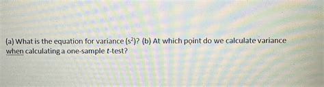 Solved A ﻿what Is The Equation For Variance S2 B ﻿at