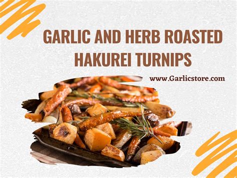 Garlic And Herb Roasted Hakurei Turnips Garlic Store