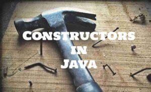 What Are Constructors In Java UseMyNotes