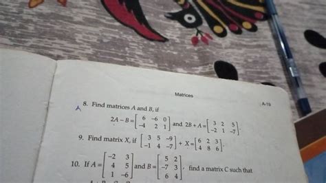 Matrices8 Find Matrices A And B If 2 A Bleft Begin Array Rrr 6