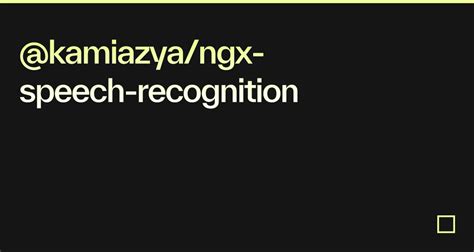 kamiazya ngx speech recognition codesandbox