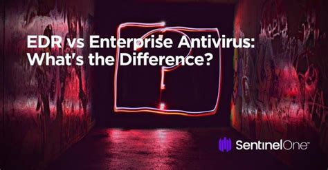 Shashank Katikaneni On Linkedin Edr Vs Antivirus Whats The Difference