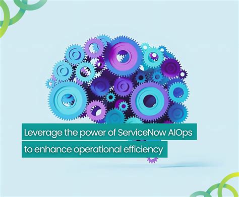 How Servicenow Aiops Improves Operational Efficiency